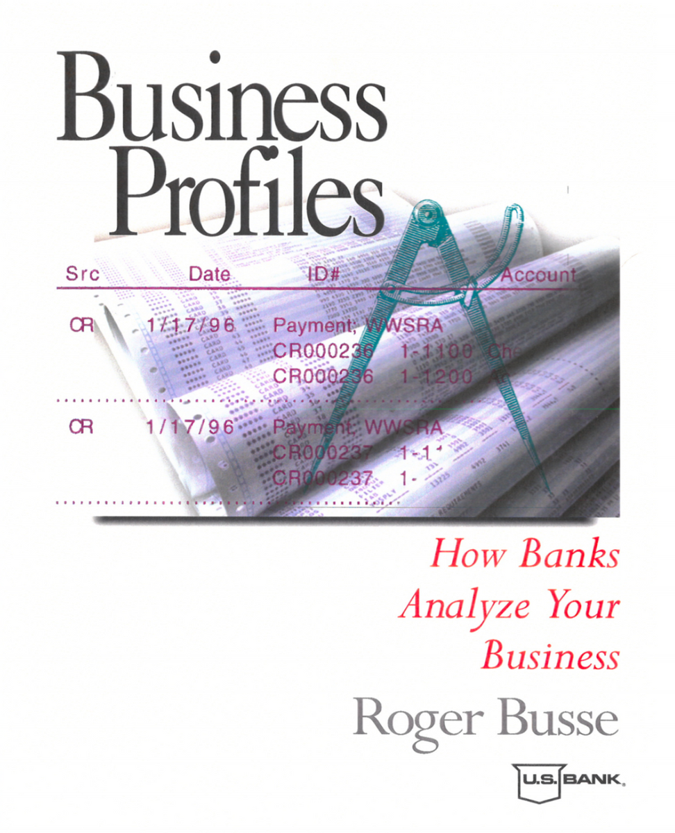 Business Profiles, How Banks Analyze Your Business (PDF) – Roger Busse ...